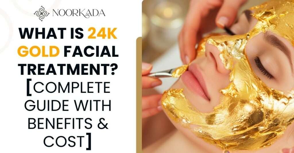 What is 24K Gold Facial Treatment? | Benefits & Cost